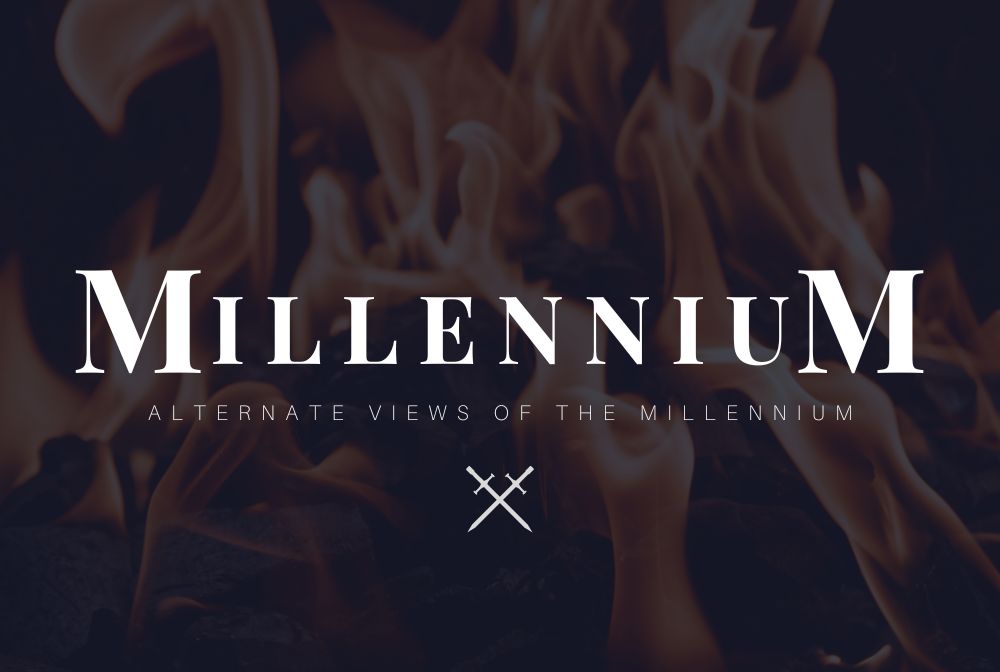 Millennium: Alternate Views | Grace Bible Church